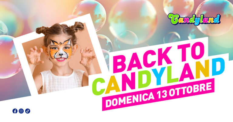 Back to Candyland — Gherlinda | Centro Intrattenimento e Cinema Multisala